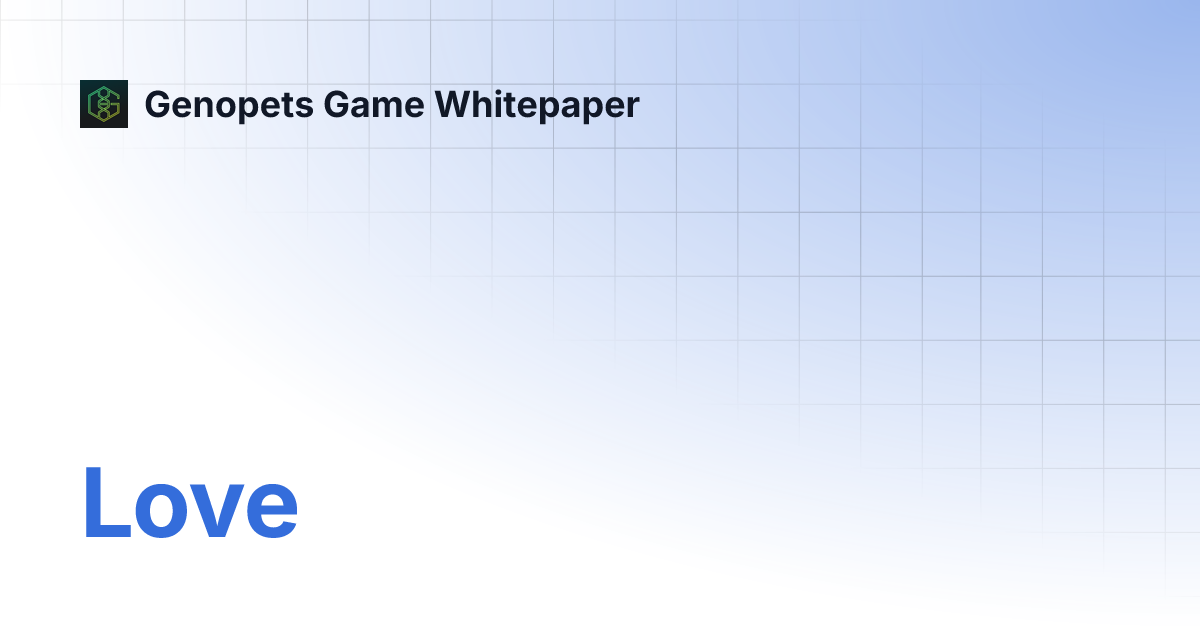 Love | Genopets Game Whitepaper